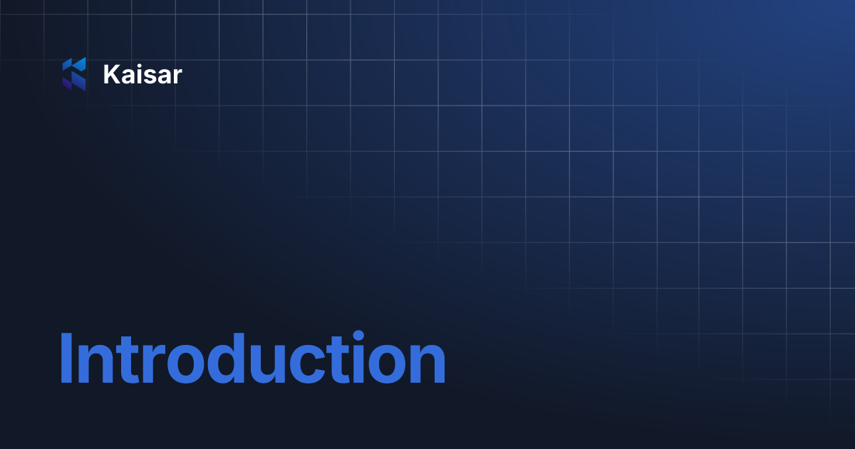 Introduction | Kaisar